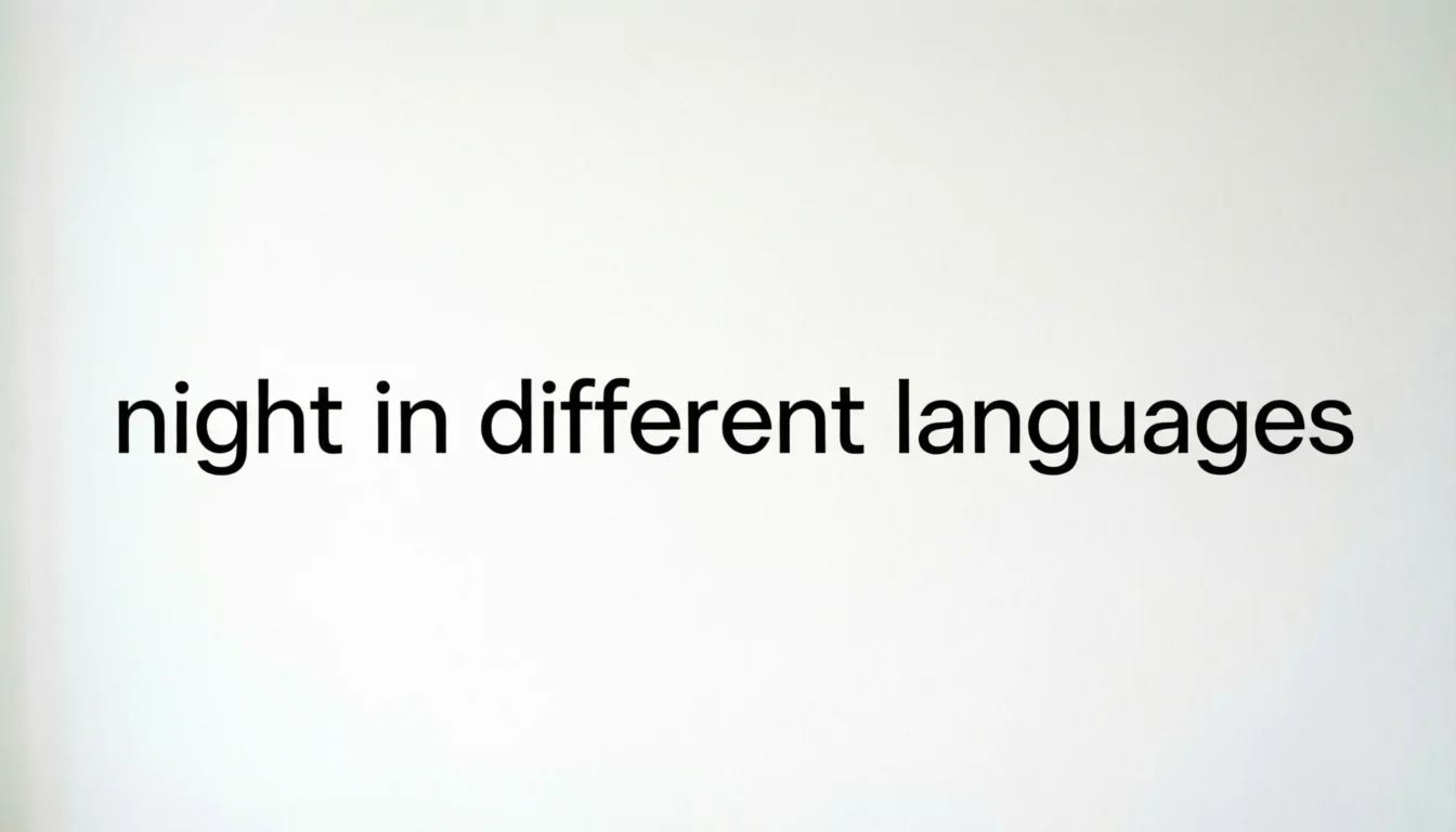 Night in Different Languages: 70 Ways to Say Night Around the World