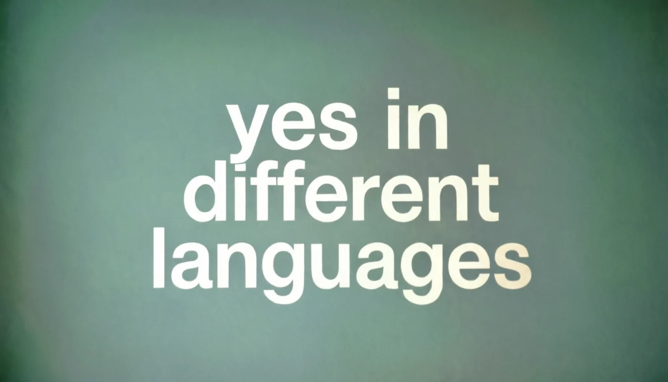 Yes in Different Languages: 70 Ways to Say “Yes” Around the World